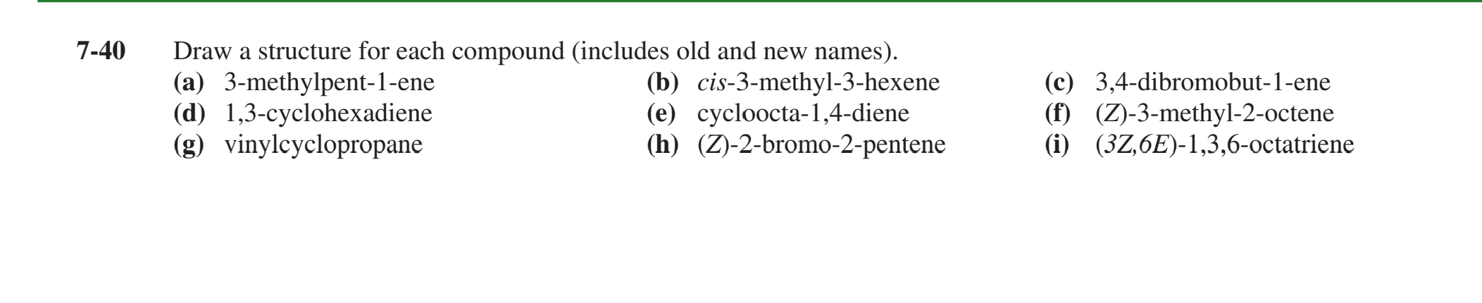 SOLVED: 7-40 Draw a structure for each compound (includes old and new names). (a) 3-methylpent-1 ...