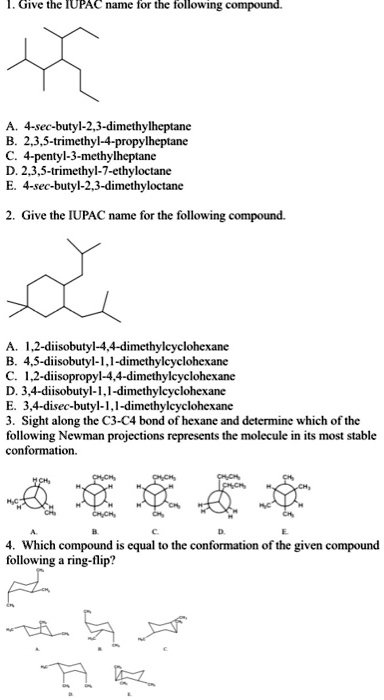 SOLVED: Give the IUFAC name for the following compound 4-sec-butyl-2,3-dimethylheptane trimethyl ...