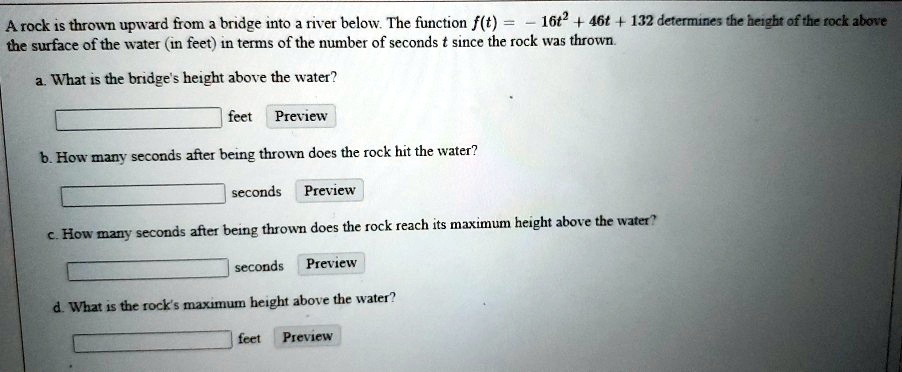 A rock is thrown upward from a bridge into a river below....