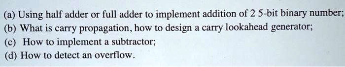 (a) Using half adder or full adder to implement addition of 2 5-bit ...