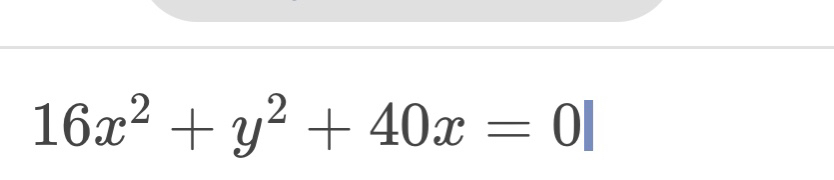 SOLVED: 16 x^2+y^2+40 x=0