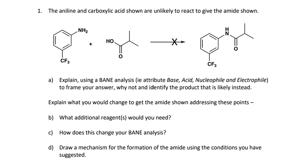 SOLVED: The aniline and carboxylic acid shown are unlikely to react to ...