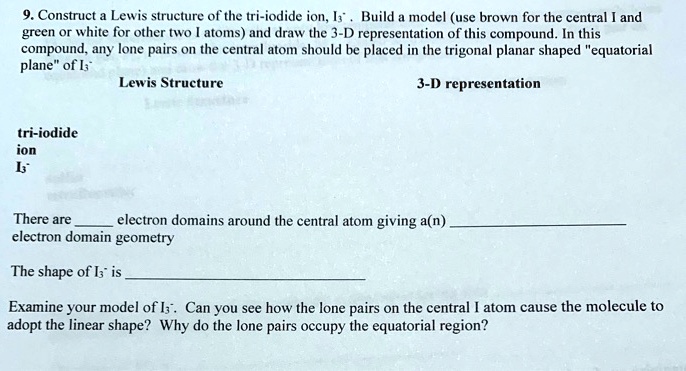 SOLVED: Construct the Lewis structure of the tri-iodide ion. Build a ...
