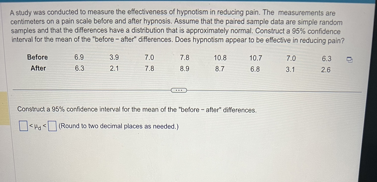 SOLVED: A study was conducted to measure the effectiveness of hypnotism ...