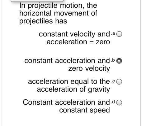 SOLVED: In projectile motion, the horizontal movement of projectiles ...