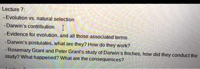SOLVED: Lecture 7; Evolution vs. natural selection Darwin's ...