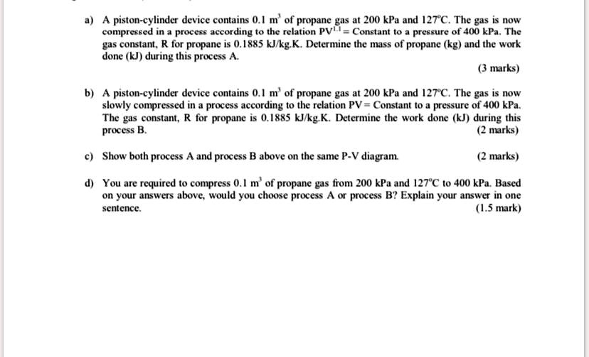 a) A piston-cylinder device contains 0.1 m³ of propane gas at 200 kPa ...