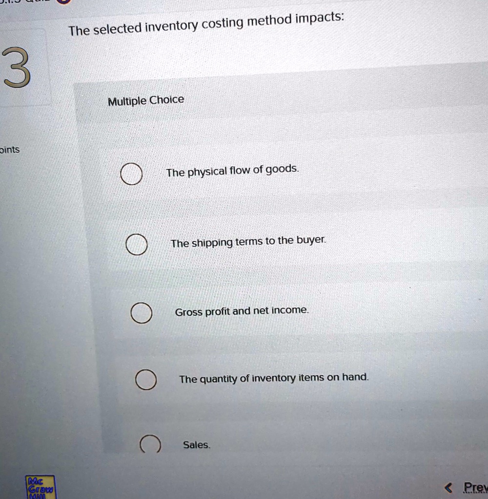 the selected inventory costing method impacts multiple choice the ...
