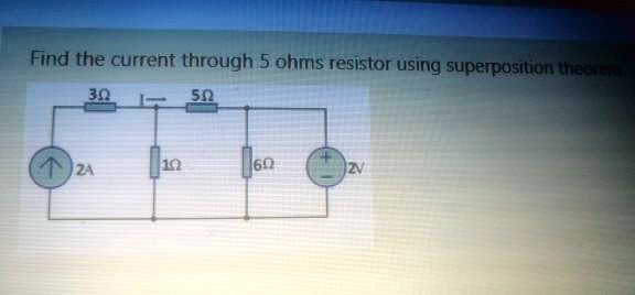 Find the current through 5 ohms resistor using superposition theorem. Find the current through 5 ohms resistor using superposition theorem.
