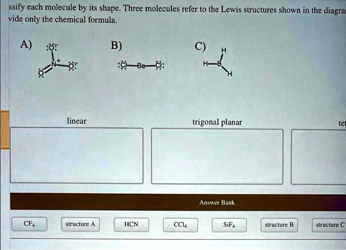 SOLVED: Ssify each molecule by its shape.Three molecules refer to the ...