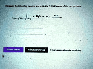 SOLVED: Complete the following reaction and write the IUPAC names of ...