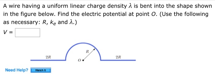 A wire having a uniform linear charge density λis bent into the shape shown in the figure below ...