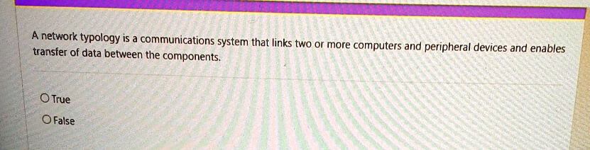 SOLVED: A network typology is a communications system that links two or ...