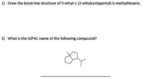 SOLVED: Draw the bond-line structure of 3-ethyl-1-(2-ethylcyclopentyl ...