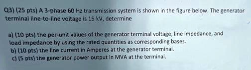 03 25 pts a 3 phase g0 hz transmission system shown in the figure below ...