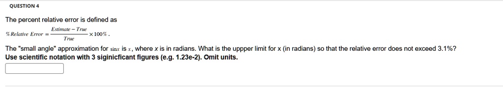 SOLVED: The percent relative error is defined as % Relative Error ...