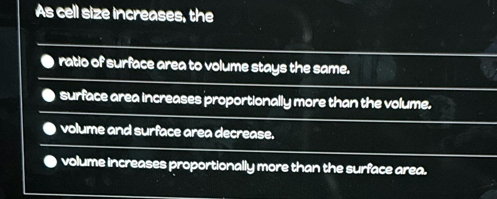 SOLVED: As cell size increases, the ratio of surface area to volume ...
