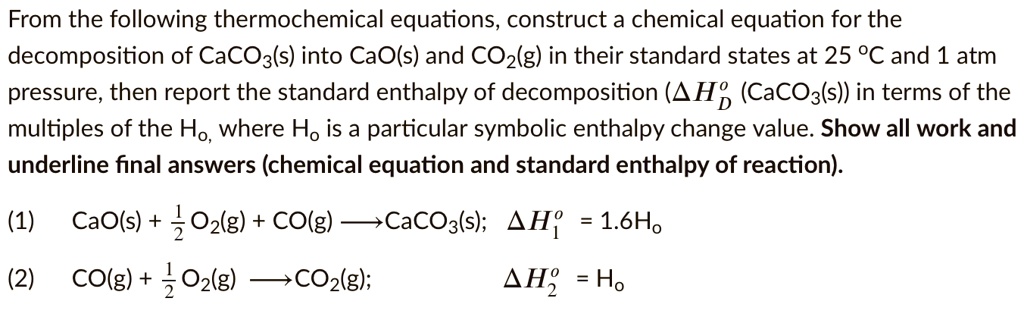 from the following thermochemical equations construct a chemical ...