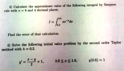 SOLVED: 3 Calculate the approximate value of the following integral by Simpson rule with n =8 ...