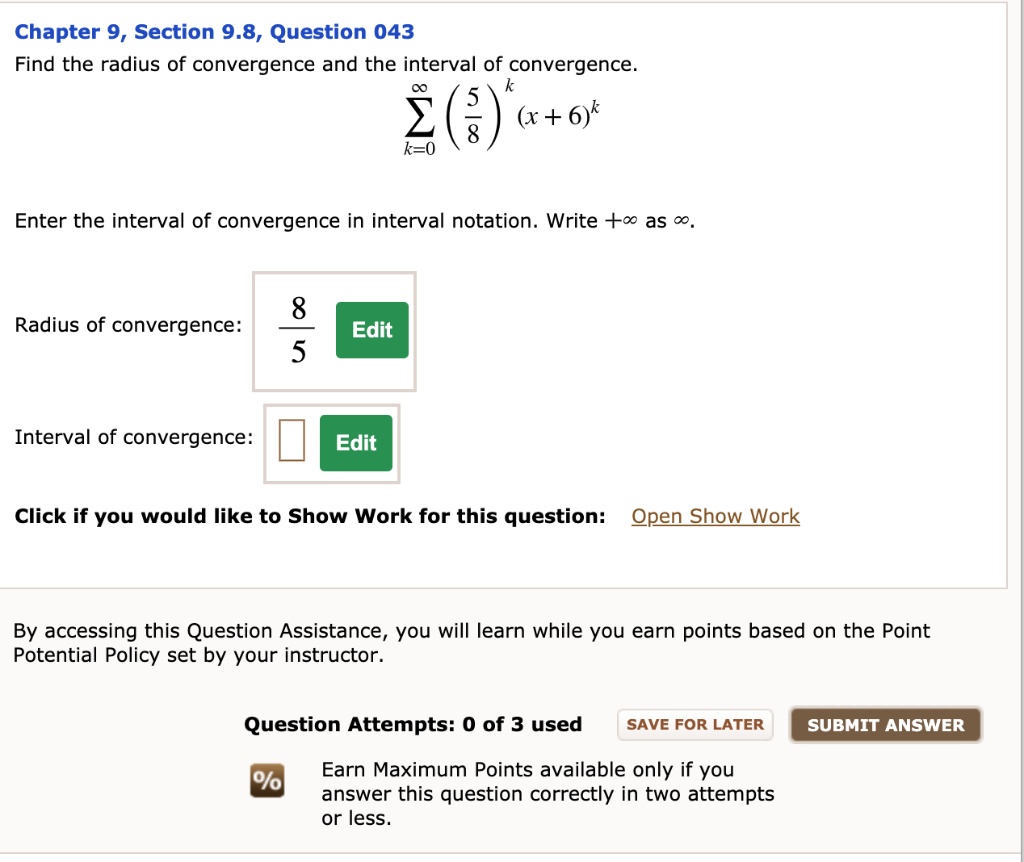 SOLVED: Chapter 9, Section 9.8, Question 043: Find the radius of convergence and the interval of ...