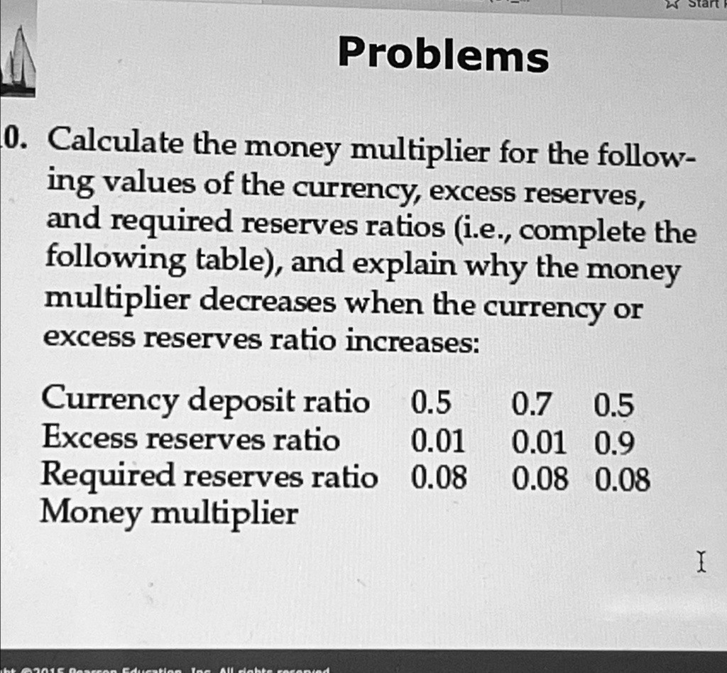 SOLVED: Problems 0. Calculate the money multiplier for the following ...