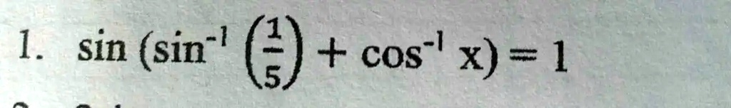 SOLVED: sin(sin^(-1)(cos^(-1)(x))) = 1