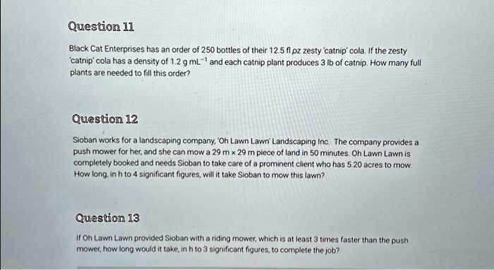 Question 11 Black Cat Enterprises has an order of 250...