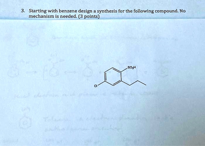 SOLVED: 3. Starting with benzene, design a synthesis for the following ...