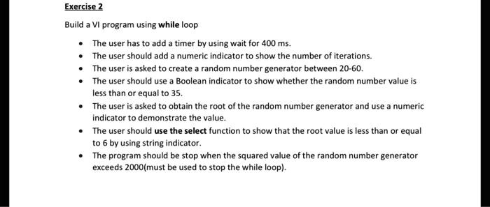 Labview Exercise2 Build A Vi Program Using While Loop The User Has To Add A Timer By Using Wait