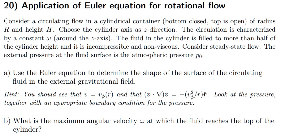 20) Application of Euler equation for rotational flow Consider a ...