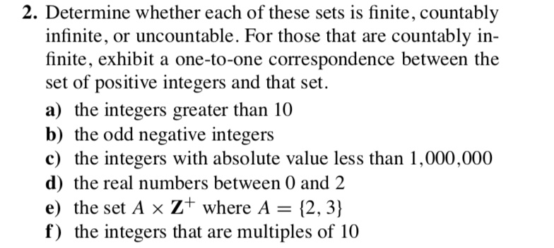 2 determine whether each of these sets is finite countably infinite or uncountable for those ...