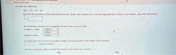 Solved Texts Consider The Following Fx X2 X3 6 A Find All Real Zeros Of The