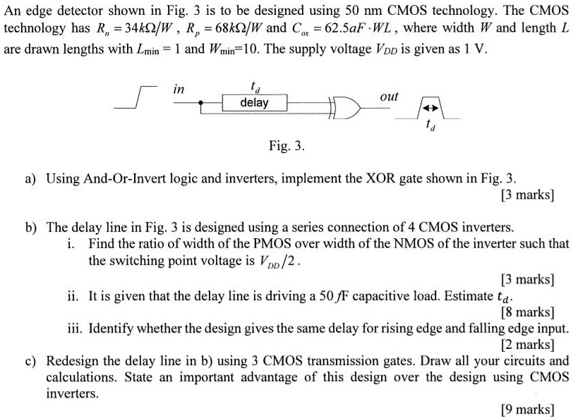 SOLVED: An edge detector shown in Fig. 3 is to be designed using 50 nm ...