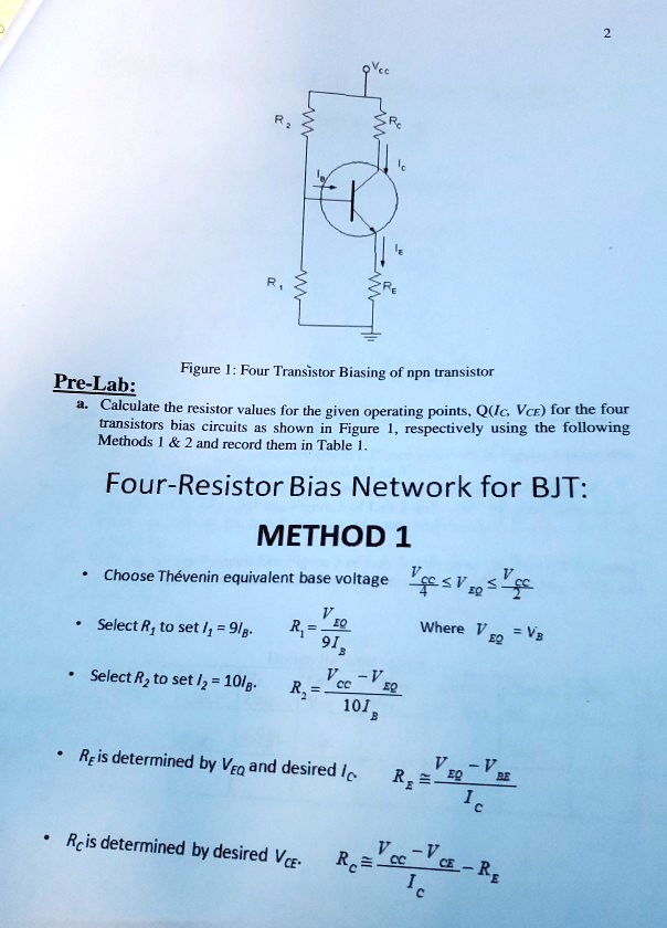 SOLVED: Figure I: Four Transistor Biasing of npn transistor Pre-Lab: Methods 1 2 and record them ...