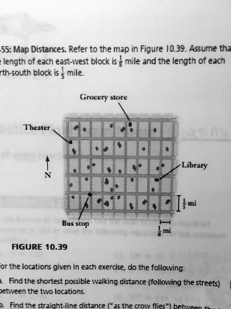 -55: Map Distances. Refer to the map in Figure 10.39. Assume that the ...