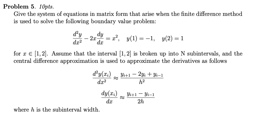 Problem 5 1opts Give The System Of Equations In Matrix Form That Arise