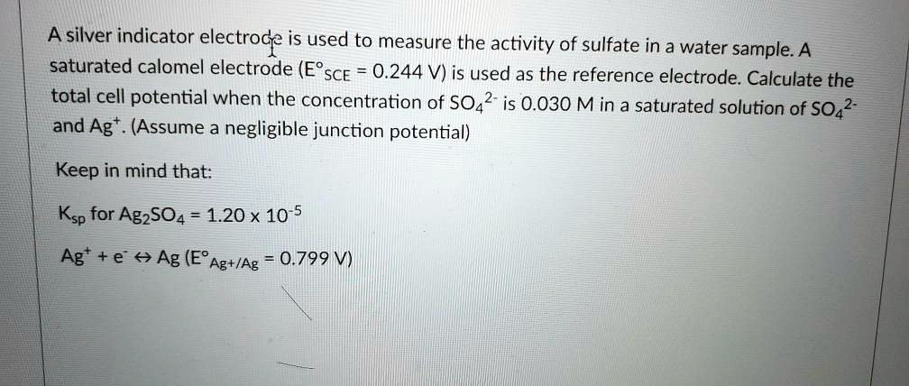 a silver indicator electroc is used to measure the activity of sulfate ...