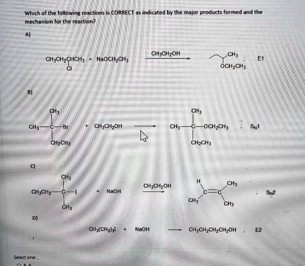 Which of the following reactions is CORRECT as indicated by the major ...