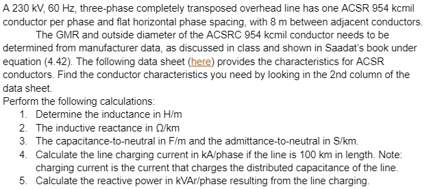 SOLVED: A 230 kV, 60 Hz, three-phase completely transposed overhead ...