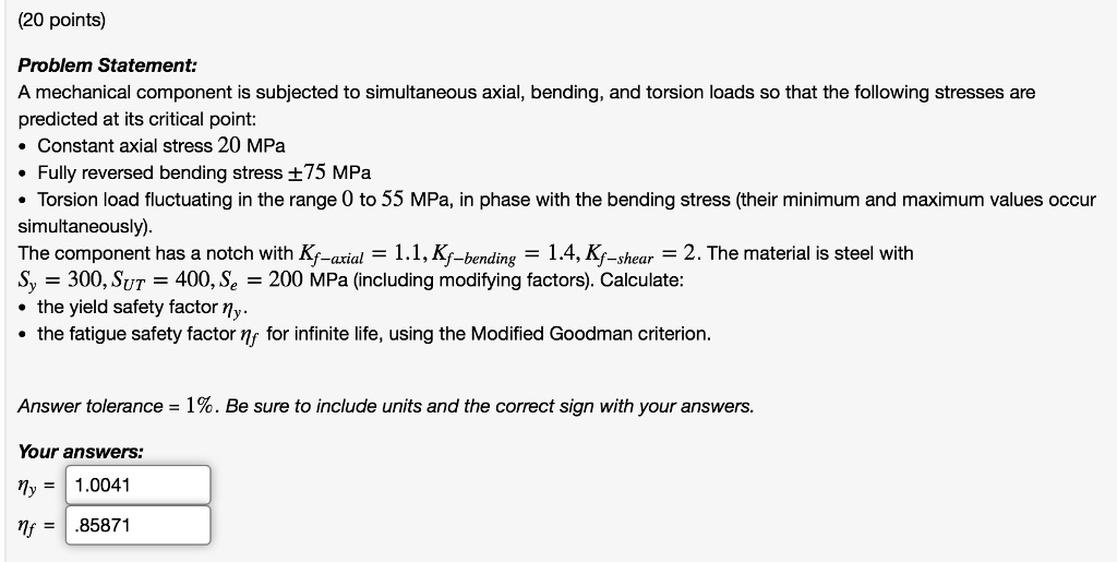 SOLVED: (20 points) Problem Statement: A mechanical component is ...