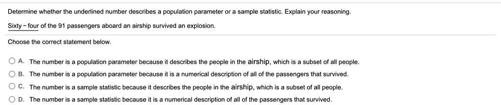 SOLVED: Determine whether the underlined number describes population parameter or sample ...