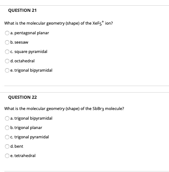 [GET ANSWER] QUESTION 21 What is the molecular geometry (shape) of the ...