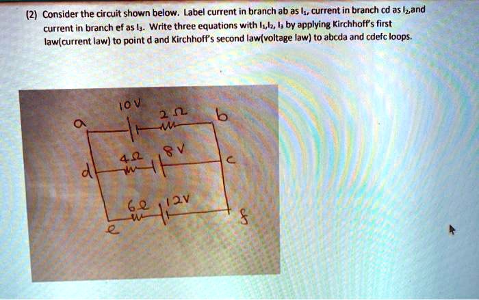 (2) Consider the circuit shown below. Label current in branch ab as I1 ...