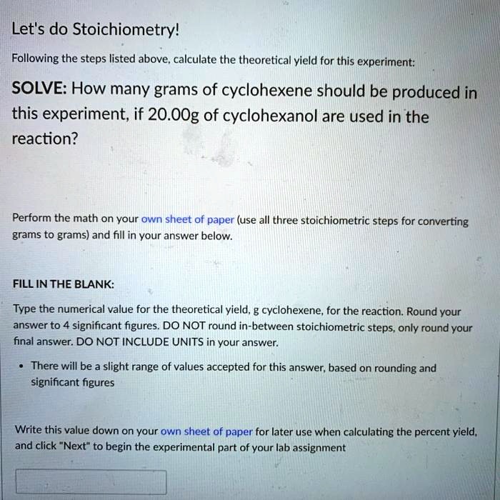 SOLVED: Let's do Stoichiometry! Following the steps listed above, calculate the theoretical ...