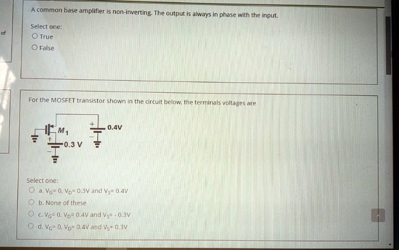 Solved A Common Base Amplifier Is Non Inverting The Output Is Always In Phase With The Input