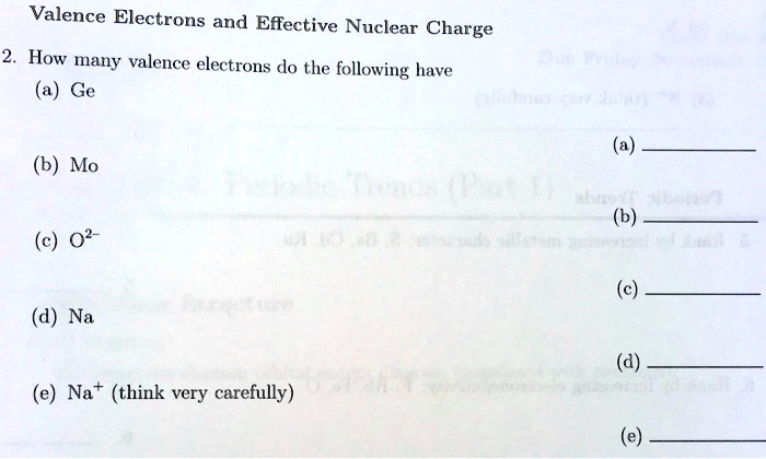 SOLVED: Valence Electrons and Effective Nuclear Charge How many valence ...