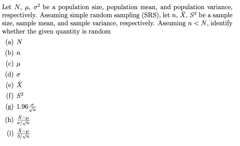 SOLVED: Let N; p, 02 be a population size, population mean, and ...