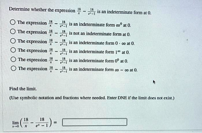 determine whether the expression is an indeterminate form at 0 the ...