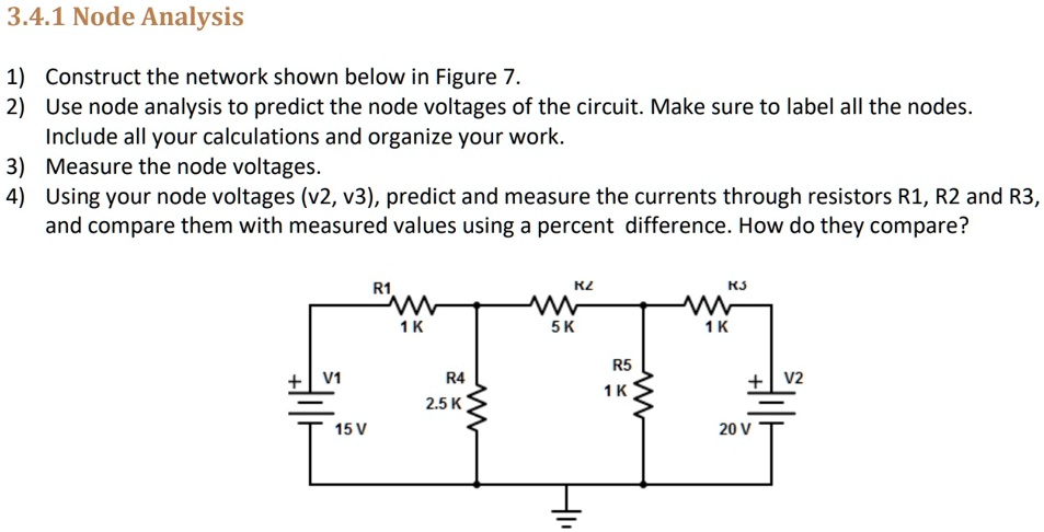 341 node analysis 1 construct the network shown below in figure 7 2 use node analysis to predict ...