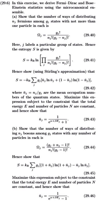 (29.6) In this exercise, we derive Fermi-Dirac and Bose-Einstein statistics using the ...